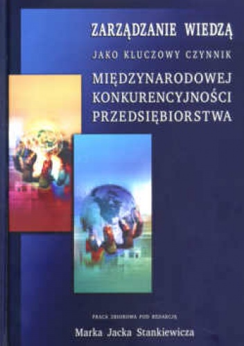 zarządzanie wiedzą jako kluczowy czynnik międzynarodowej ...
